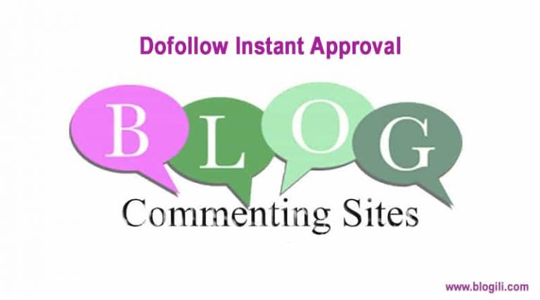 Dofollow Instant Approval Blog Commenting Sites (450+ Links) || Blogili